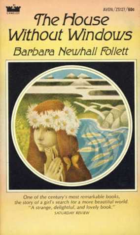The House Without Windows by Barbara Newhall Follett — Reviews ...
