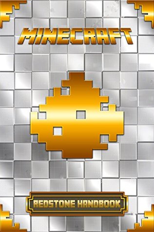 Redstone Handbook for Minecraft: Ultimate Collector's Edition ...