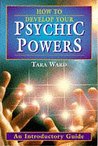 Discover Your Psychic Powers: A Practical Guide to Psychic Development & Spiritual Growth by ...