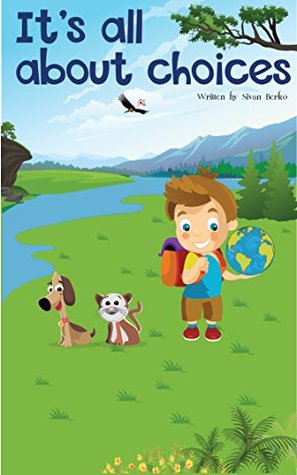 Children's Book: It's All About Choices (Bedtime Story Collection With ...