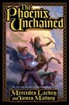 The Phoenix Unchained (Enduring Flame, #1) by Mercedes Lackey — Reviews ...