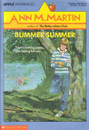 Bummer Summer by Ann M. Martin — Reviews, Discussion, Bookclubs, Lists
